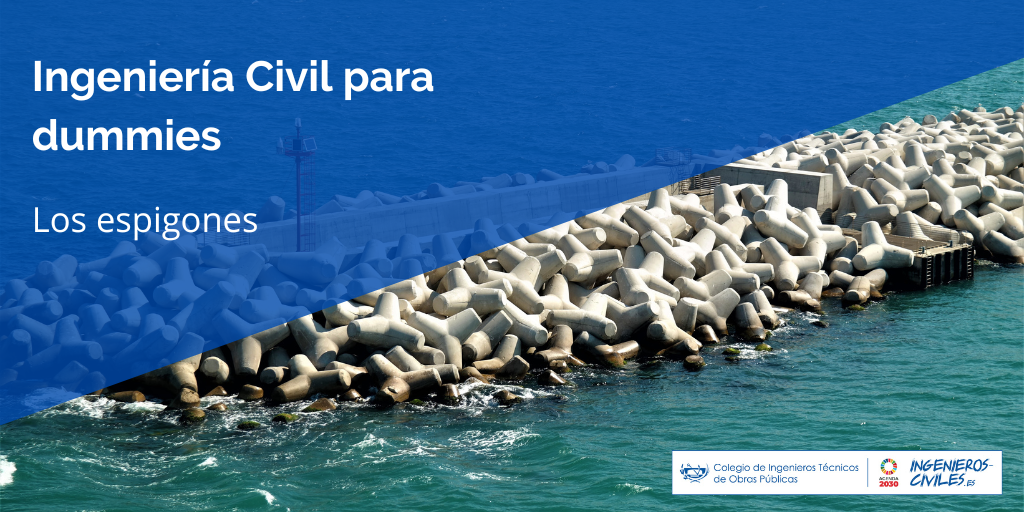 Ingeniería Civil para dummies. ¿Qué son los espigones? - Aggregatte