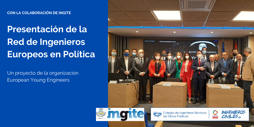 INGITE presenta en Madrid la Network of European Engineers in Politics